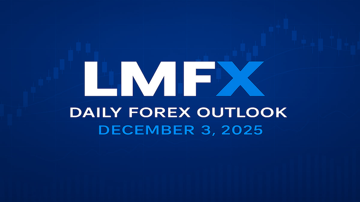 LMFX Daily Forex Outlook | LMFX's Blog!